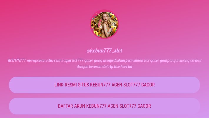 @kebun777_slot | Link Space