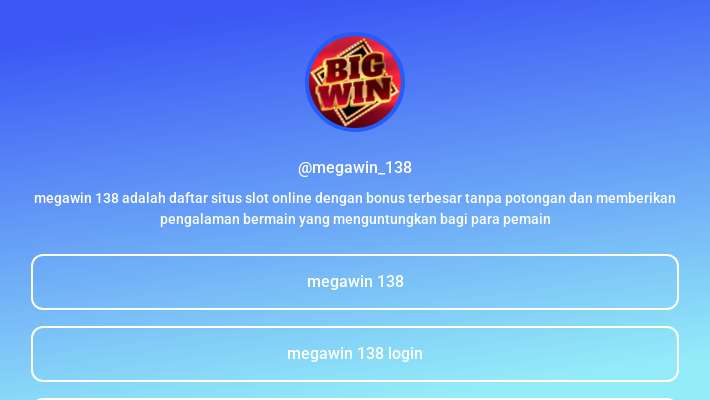 @megawin_138 | Link Space